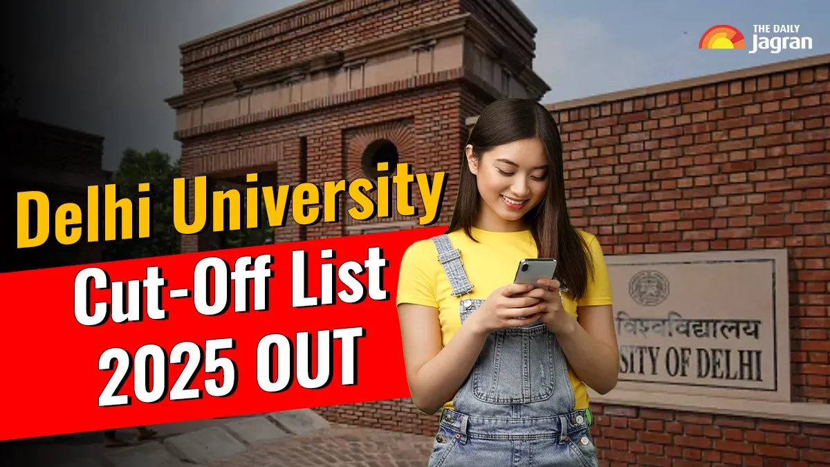 DU Cut-off 2025 Released At ugadmission.uod.ac.in; Hindu College Sets ...