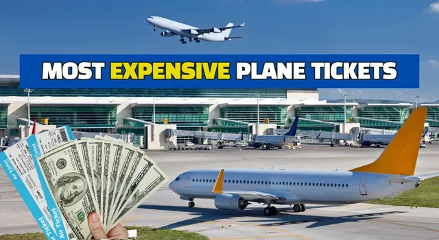 Which Are The World’s Most Expensive Plane Tickets?