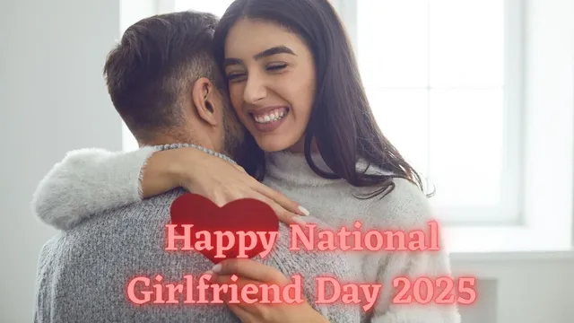 Happy National Girlfriend Day 2025: Romantic Wishes, Quotes, Messages ...