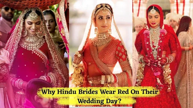 Why Hindu Brides Wear Red On Their Wedding Day? History, Culture And ...