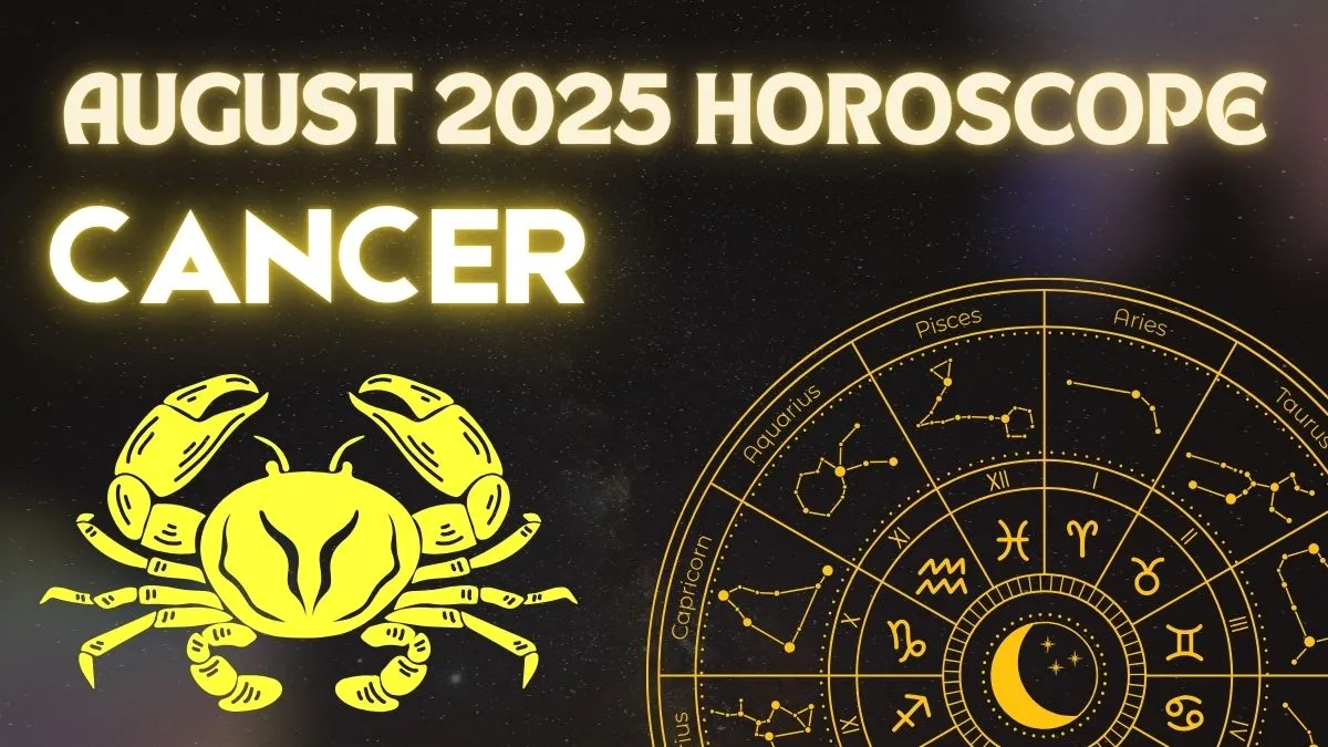 August 2025 Horoscope Cancer: Clarity And Confidence Shines For Your ...