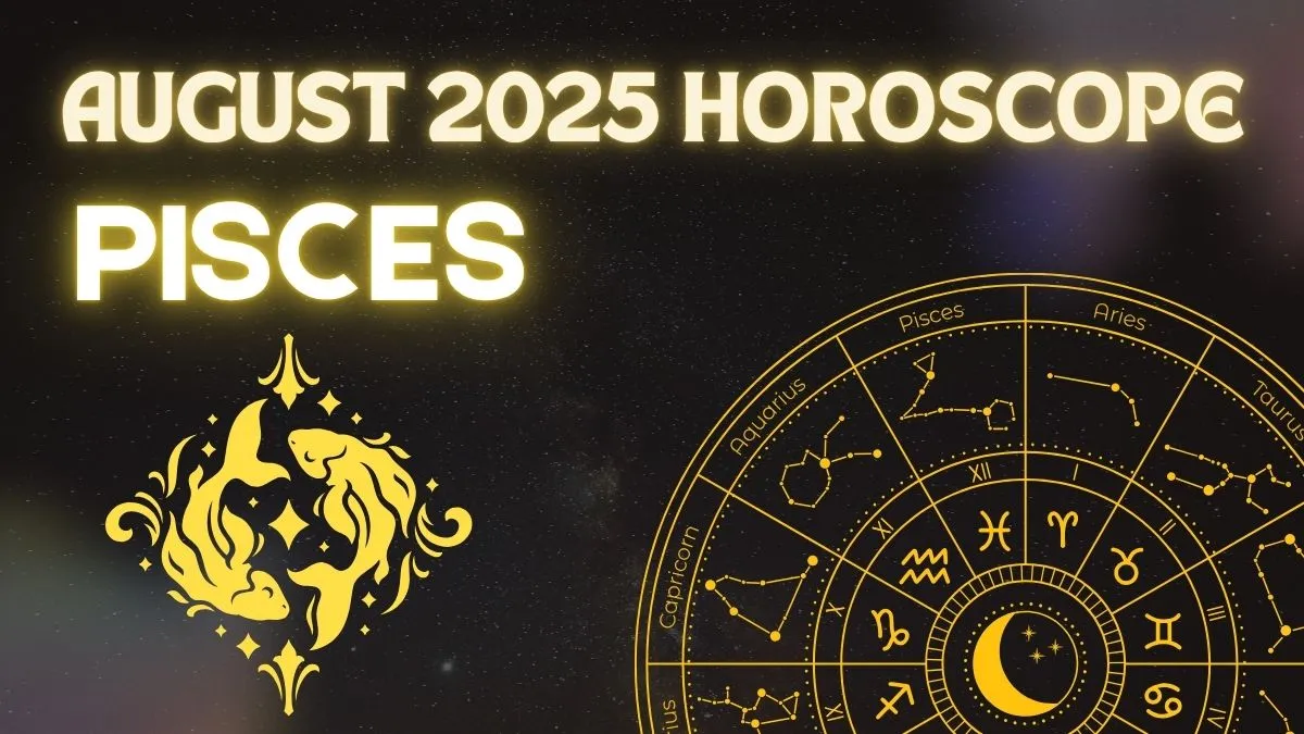 August 2025 Horoscope Pisces: Enjoy A Month Of Quiet Reflection And ...