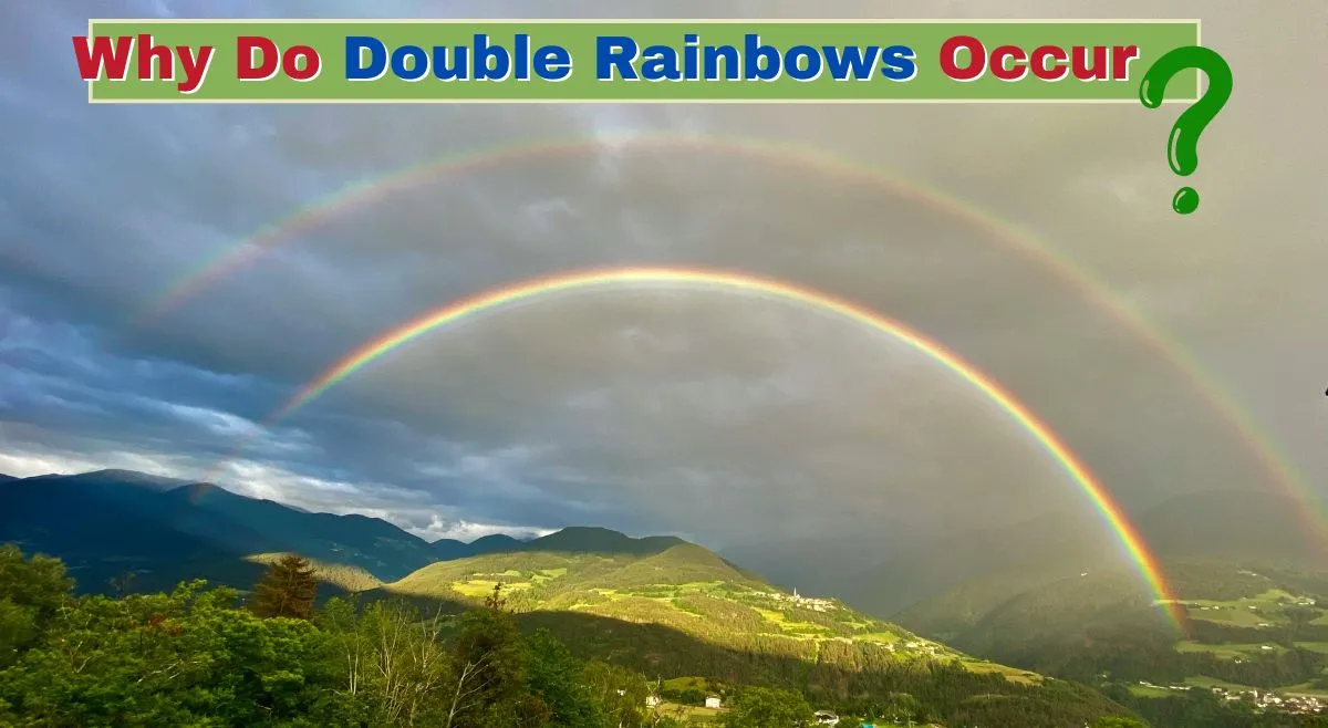 Why Do Double Rainbows Occur?