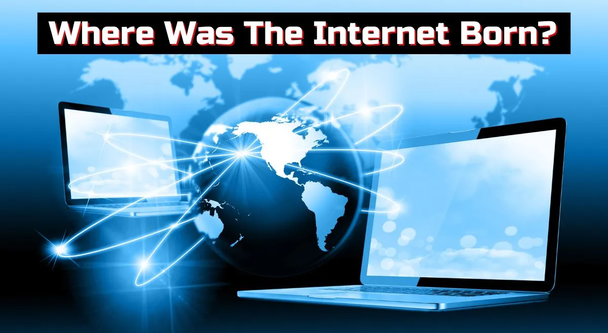 Where Was The Internet Born? Know How And When Exactly It All Started