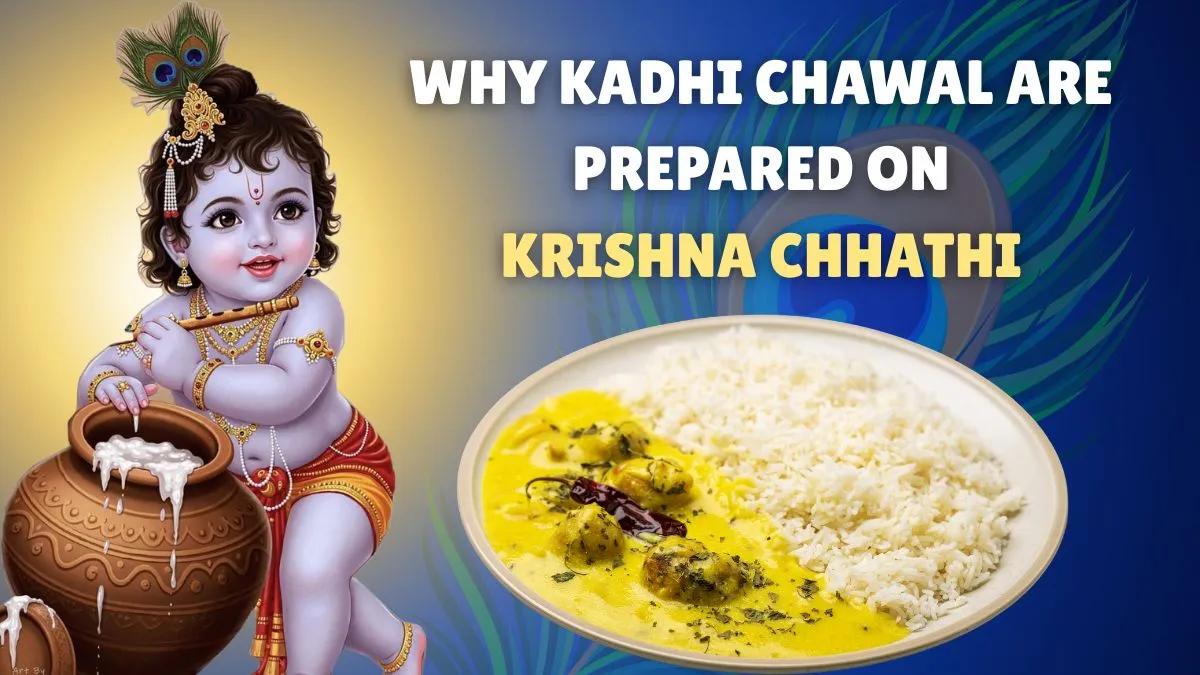 Krishna Chhathi 2025: Why Kadhi Chawal Are Offered As Bhog On Krishna ...