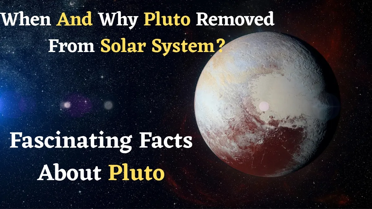 When and Why Pluto Lost Its Planet Status from Our Solar System