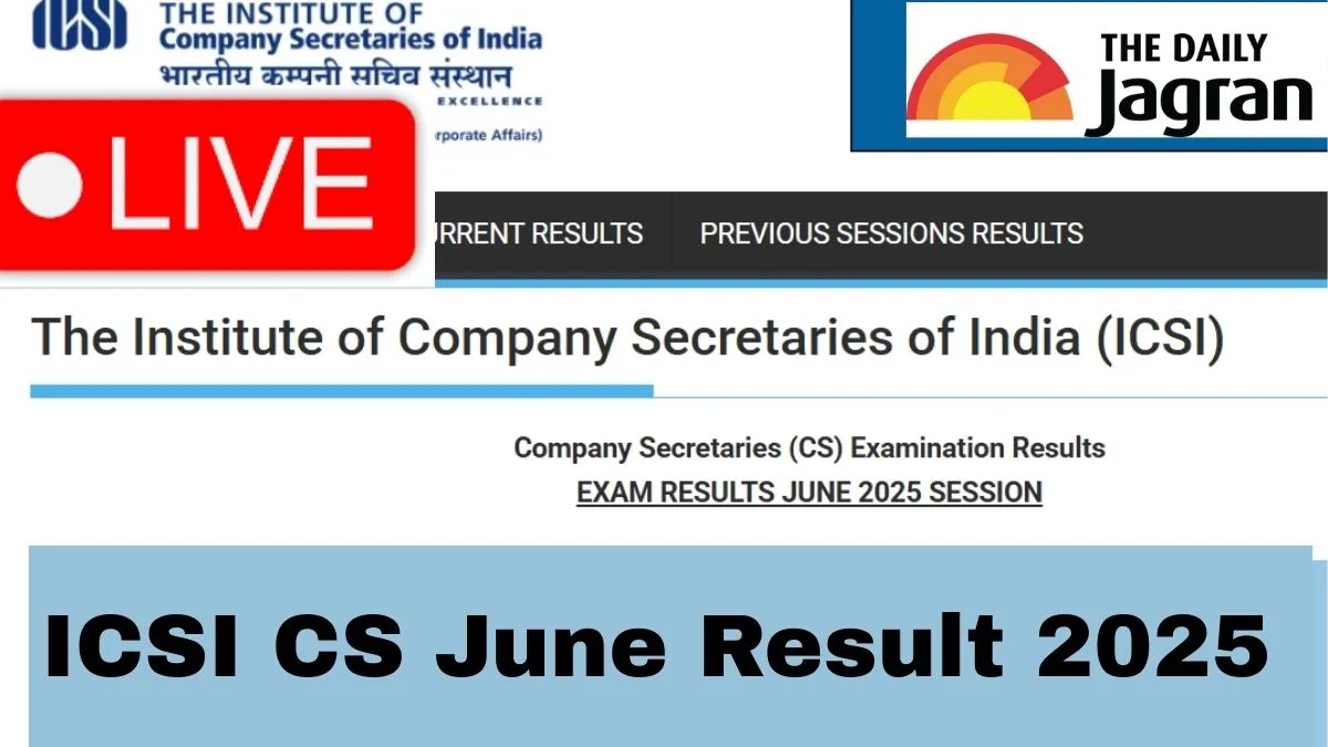 ICSI CS June Result 2025 Out Highlights: CS Executive Result And ...