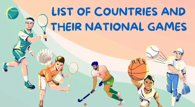 List Of Countries And Their National Games | National Sports Day 2025
