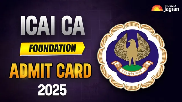 ICAI CA Foundation Admit Card 2025 Released At eservices.icai.org ...