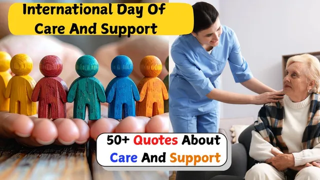 50+ Inspiring Quotes About Care, Love And Support To Share On ...