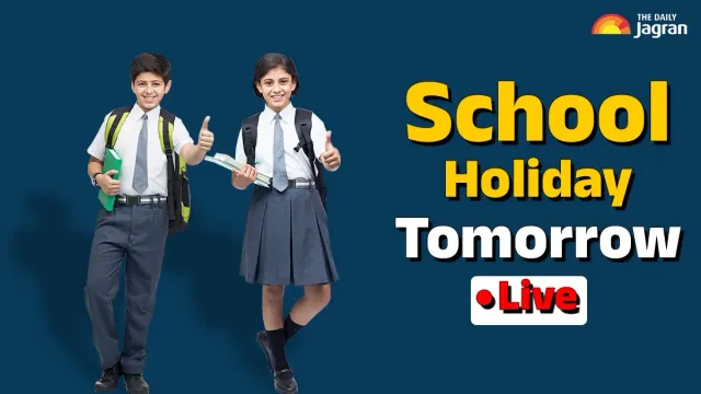 School Holiday Tomorrow (Saturday) Highlights: Check States & City-Wise ...