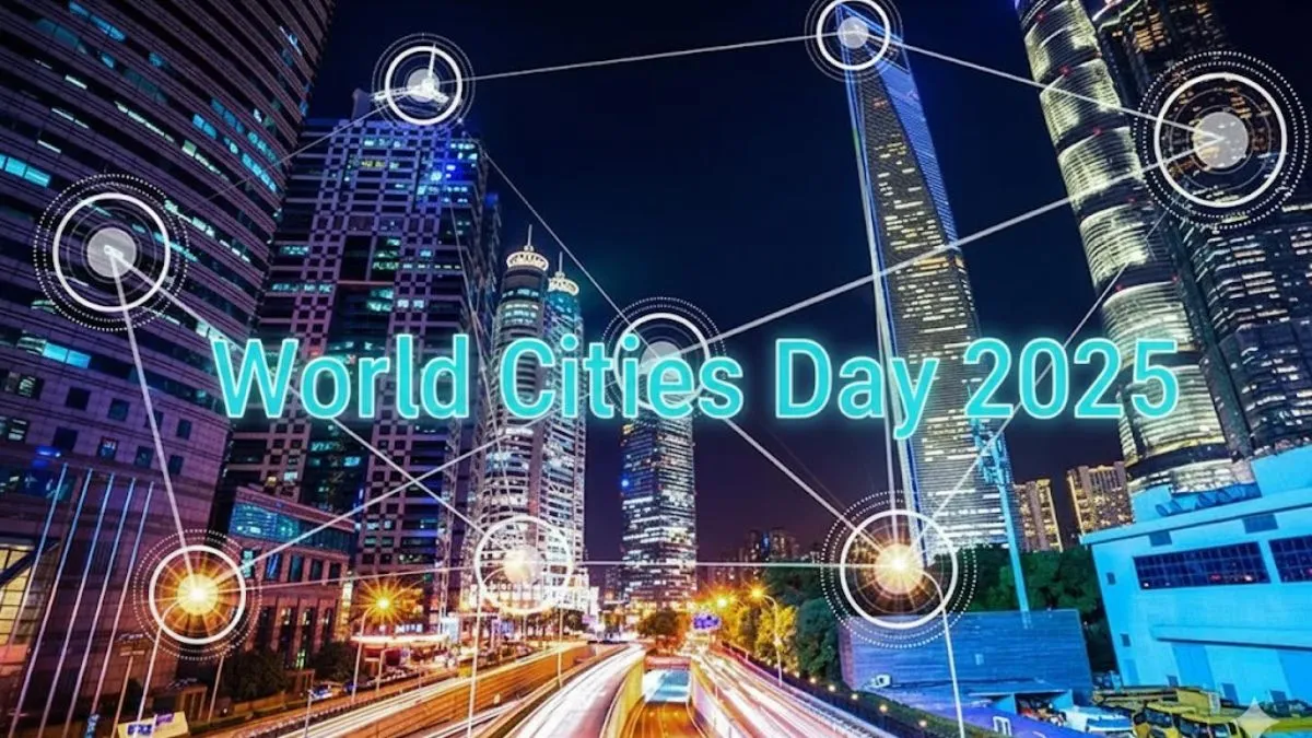 World Cities Day 2025: How Smart Cities Are Connecting People ...