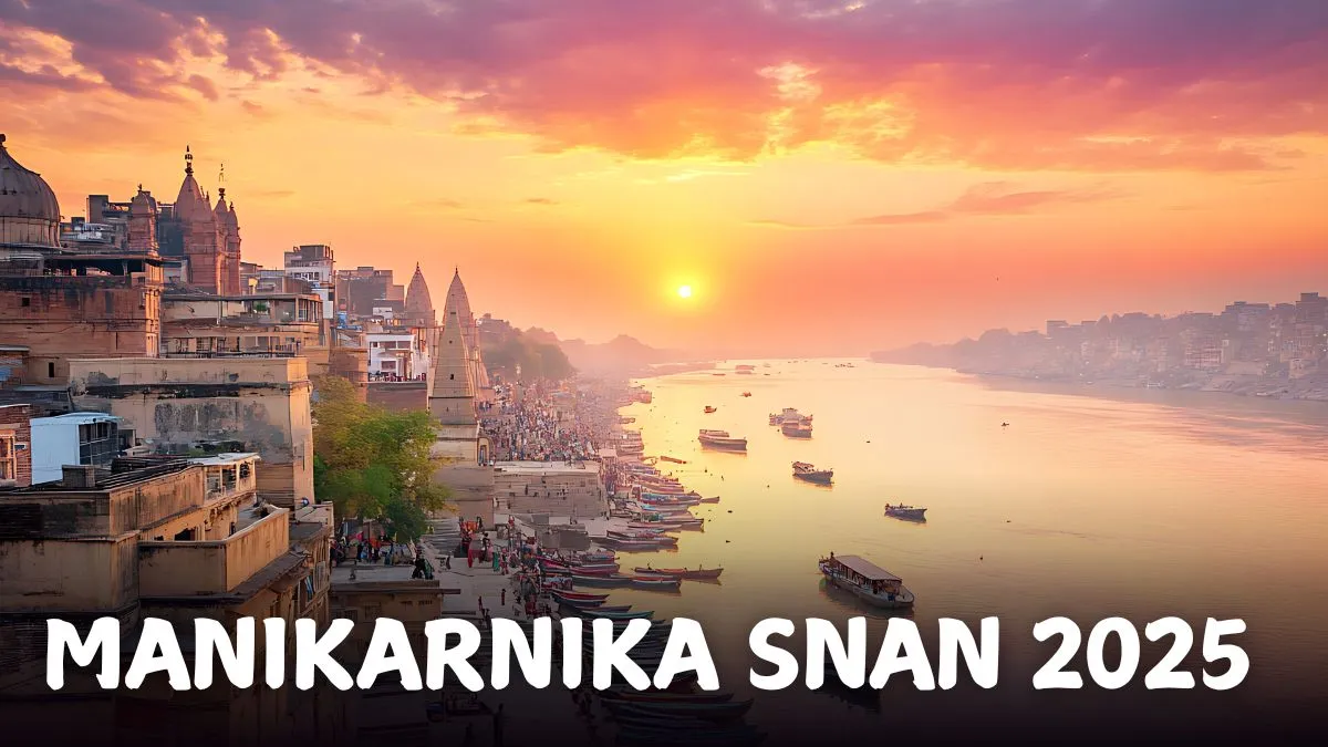 Manikarnika Snan 2025: Date, Time, Significance And Rituals