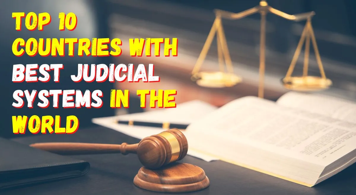 Top 10 Countries With Best Judicial Systems In The World: Know India’s ...