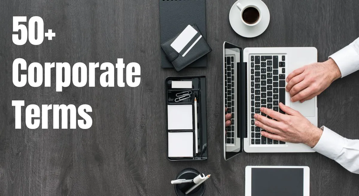 50+ Corporate Jargon And Terms You Can Not Escape