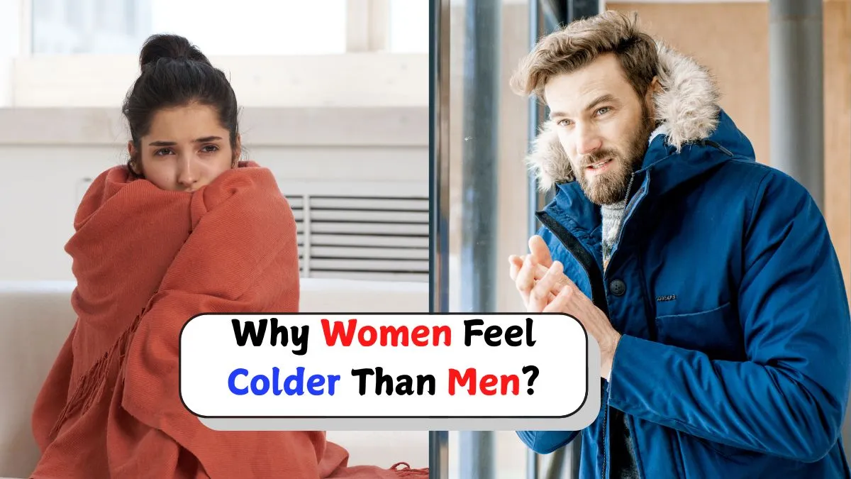 Do You Know Women Feel More Cold Than Men? Here's What Scientists Have ...
