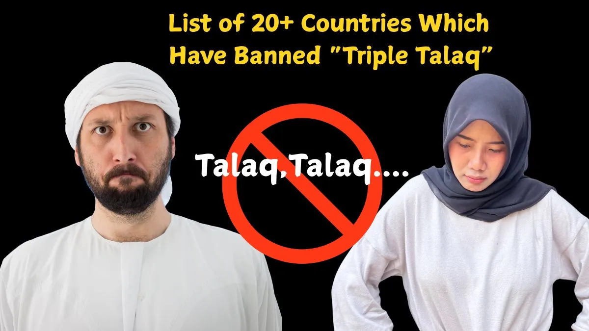 List Of 20+ Countries Which Have Banned Triple Talaq Other Than India ...