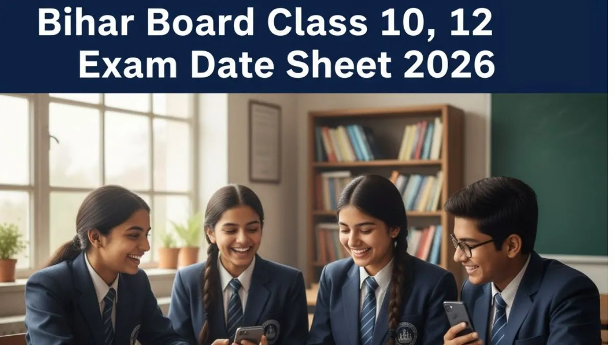 Bihar Board Exam Date Sheet 2026: BESB To Release Class 10, 12 Time ...