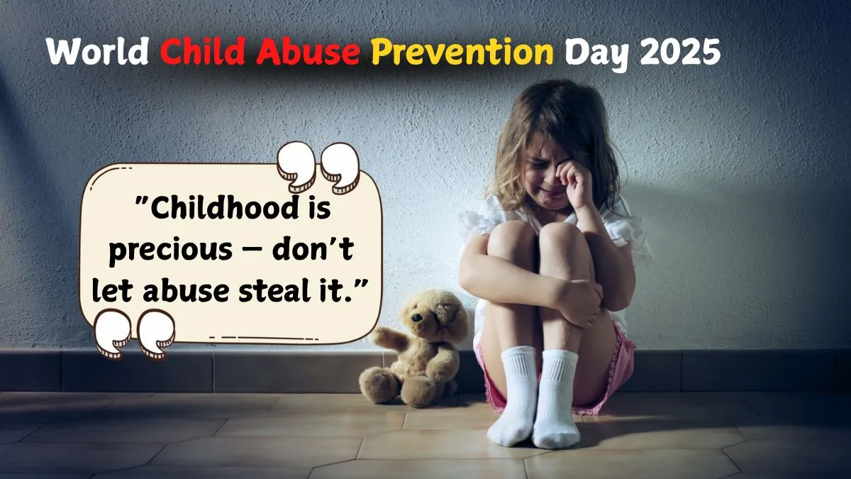 50+ Quotes To Stop Child Abuse, Violence And Sexual Exploitation| World ...