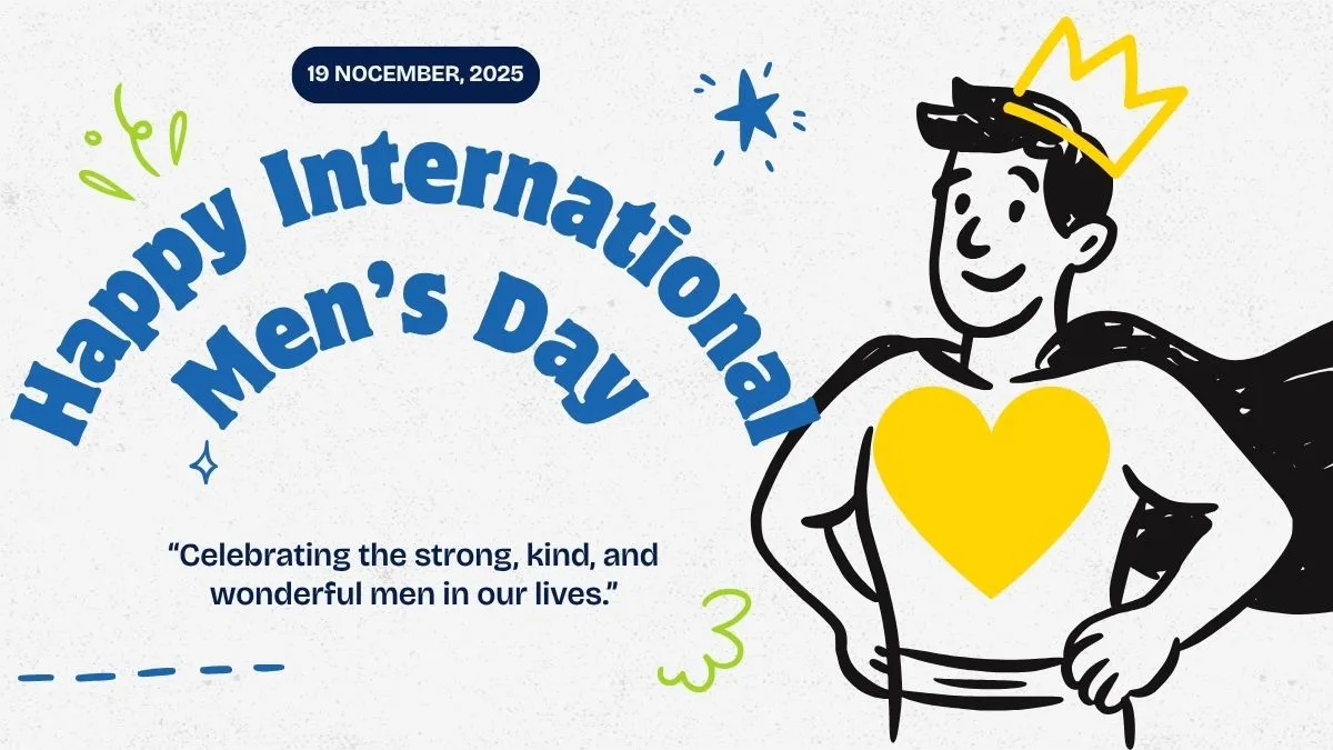 Happy International Men’s Day 2025 Wishes: 35+ Quotes, Greetings ...
