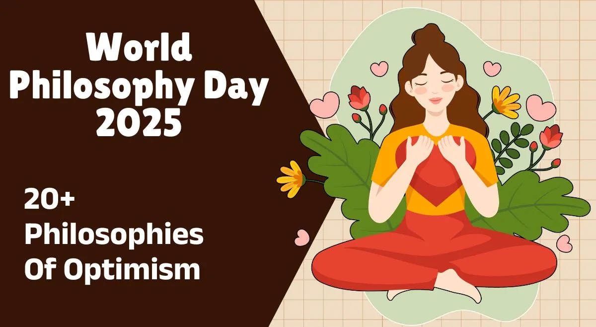 20+ Philosophies That Teach Optimism | World Philosophy Day 2025