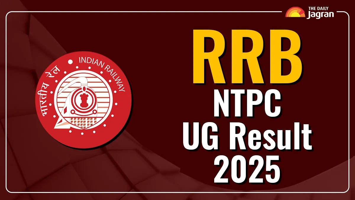 RRB NTPC UG Result 2025 Released At rrbcdg.gov.in: Steps To Download ...