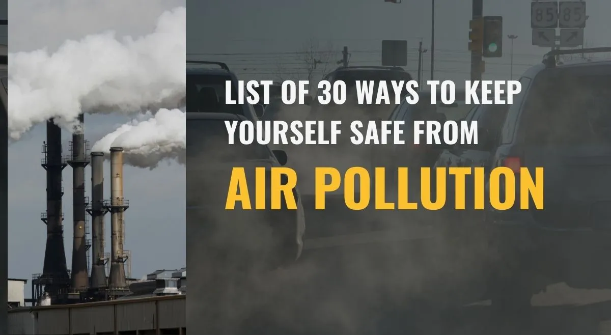 National Pollution Control Day: 30 Ways To Keep Yourself Safe From Life ...