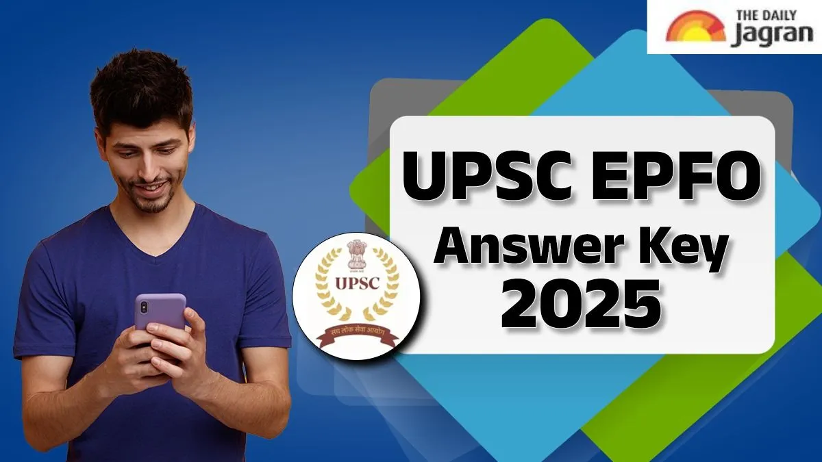 UPSC EPFO Answer Key 2025 Release Date: UPSC APFC, EO/AO Answer Key PDF ...