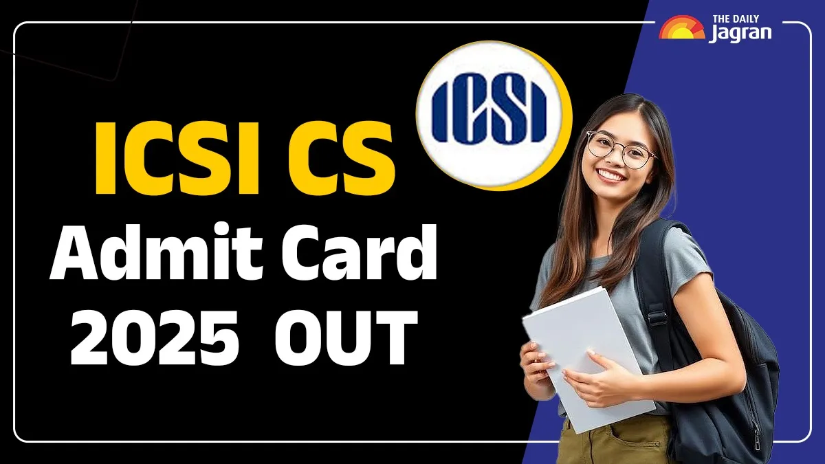 ICSI CS Admit Card 2025 (OUT): Download CS Executive & Professional Exam Hall Ticket At icsi.edu ...