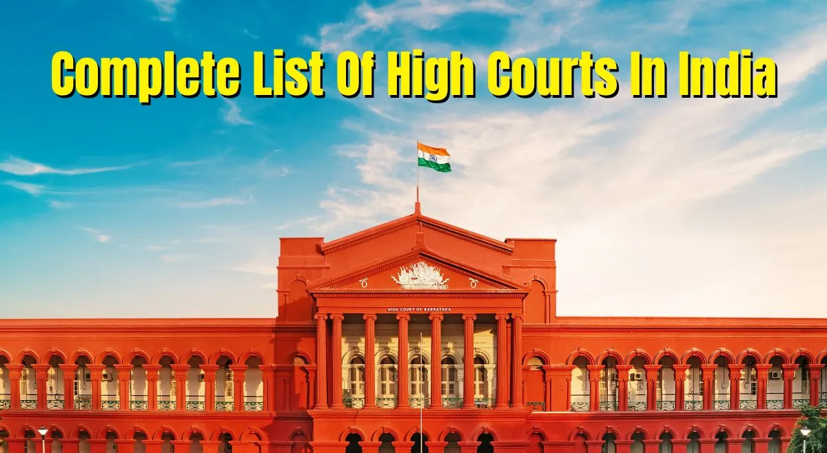 Complete List Of High Courts In India: Madras, Allahabad And Other High ...