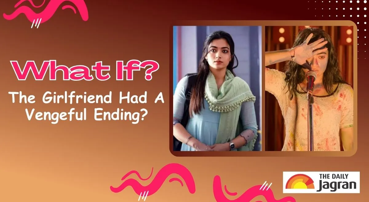 The Girlfriend Reimagined: What If Bhooma Chose Vengeance Over Heartbreak?