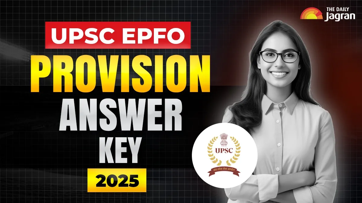 UPSC EPFO Answer Key 2025: APFC, EO/AO Provisional Answer Key To ...