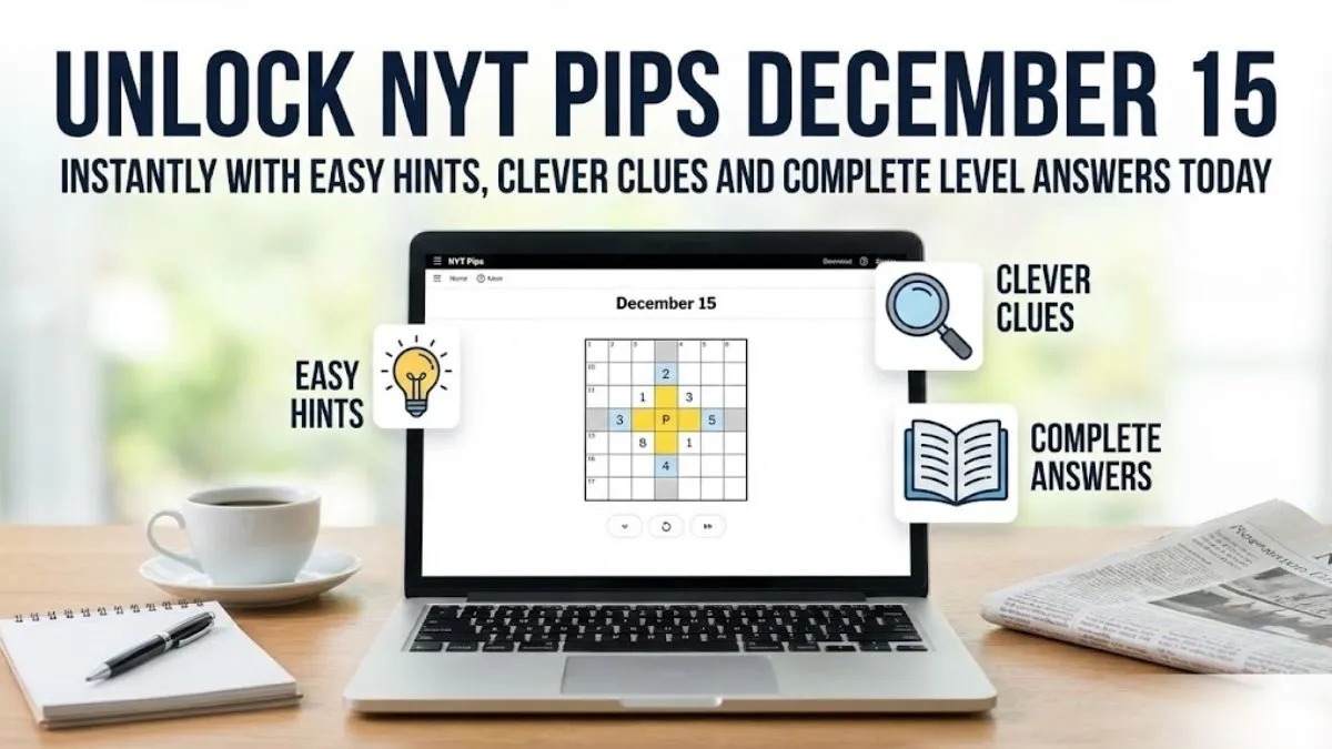 Unlock NYT Pips December 15 With Easy Hints, Clever Clues And Complete ...