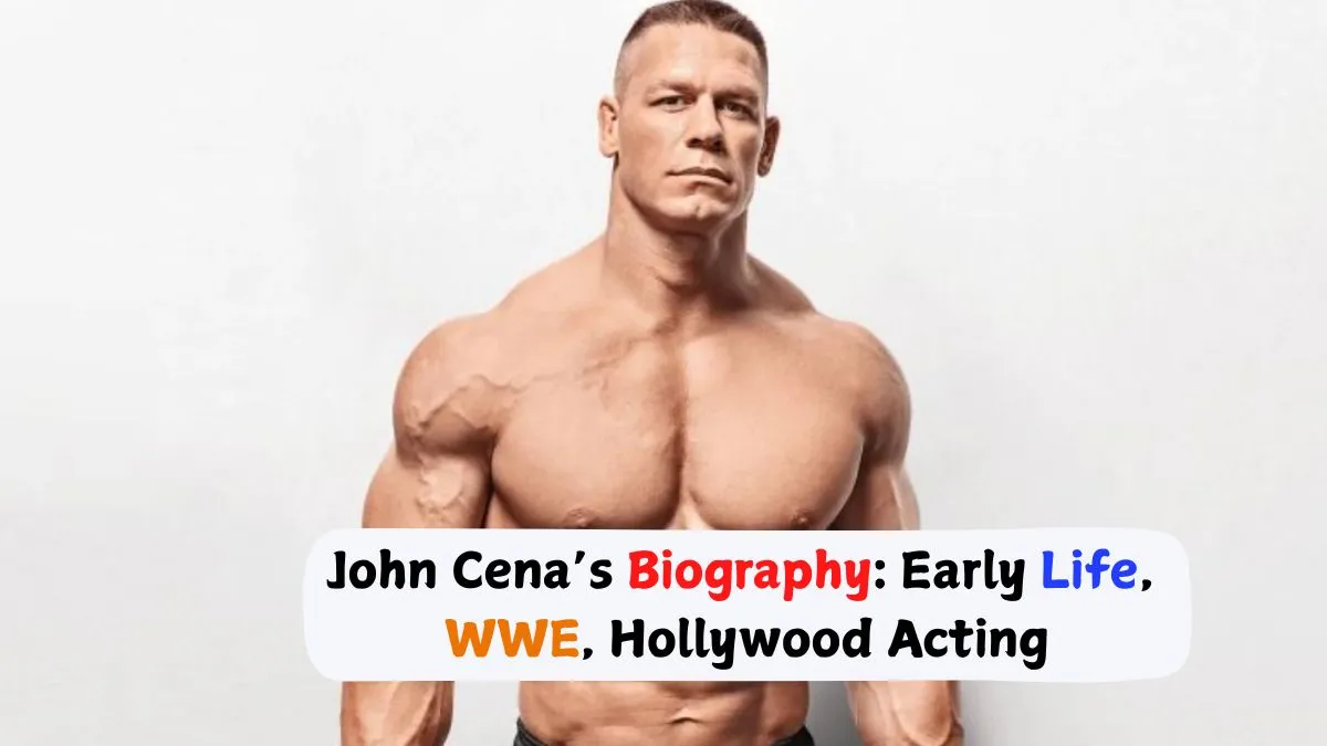 John Cena Profile: Early Life, WWE Titles, Hollywood Movies, Last Match ...
