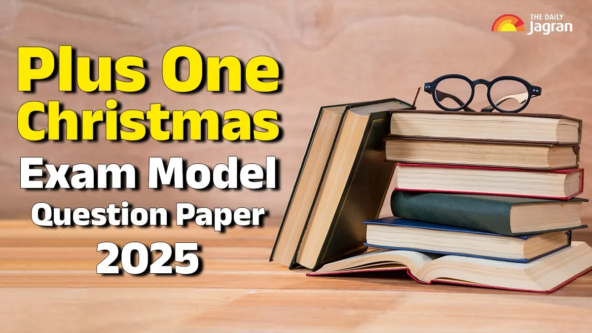 Kerala Plus One Christmas Exam Question Paper 2025: Christmas Exam ...