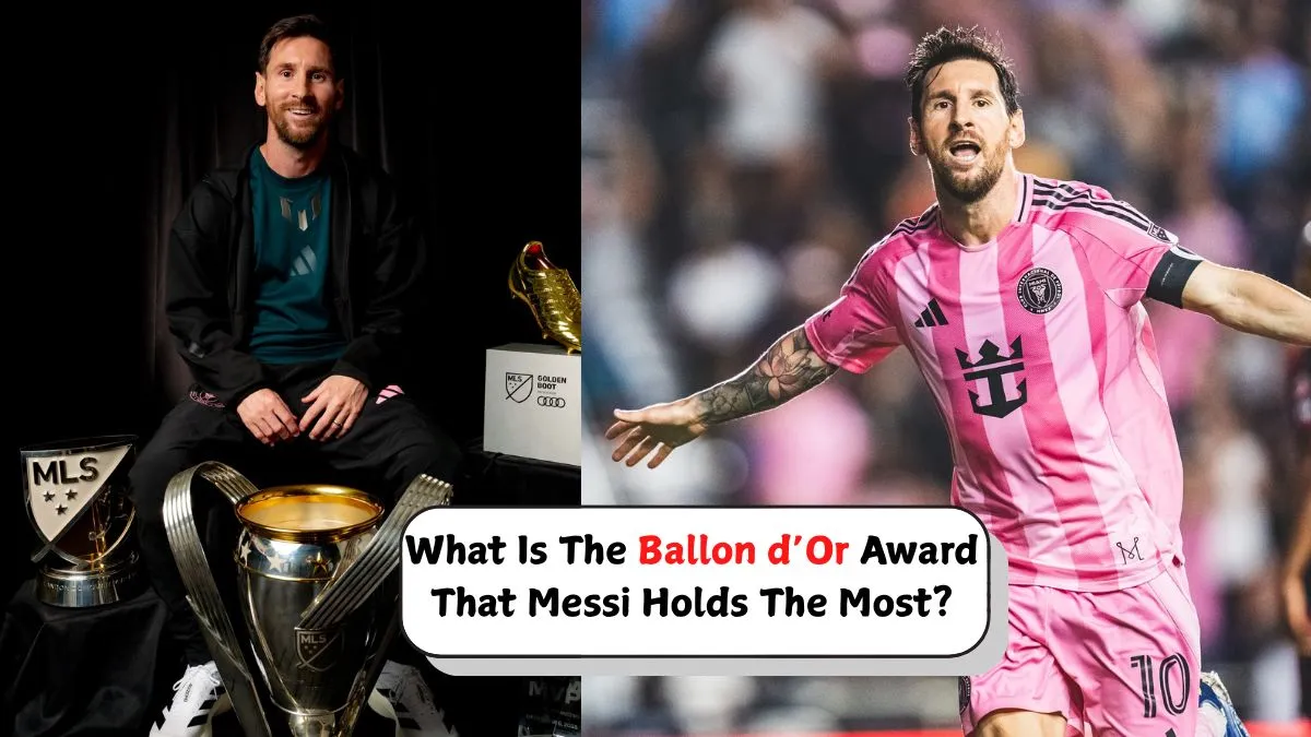 Did You Know Lionel Messi Holds The Record For Most Ballon d’Or Awards ...