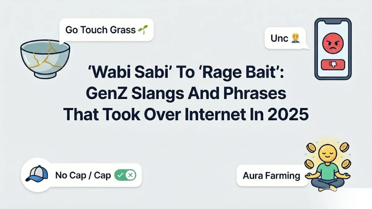'Wabi Sabi' To 'Rage Bait': GenZ Slangs And Phrases That Took Over ...