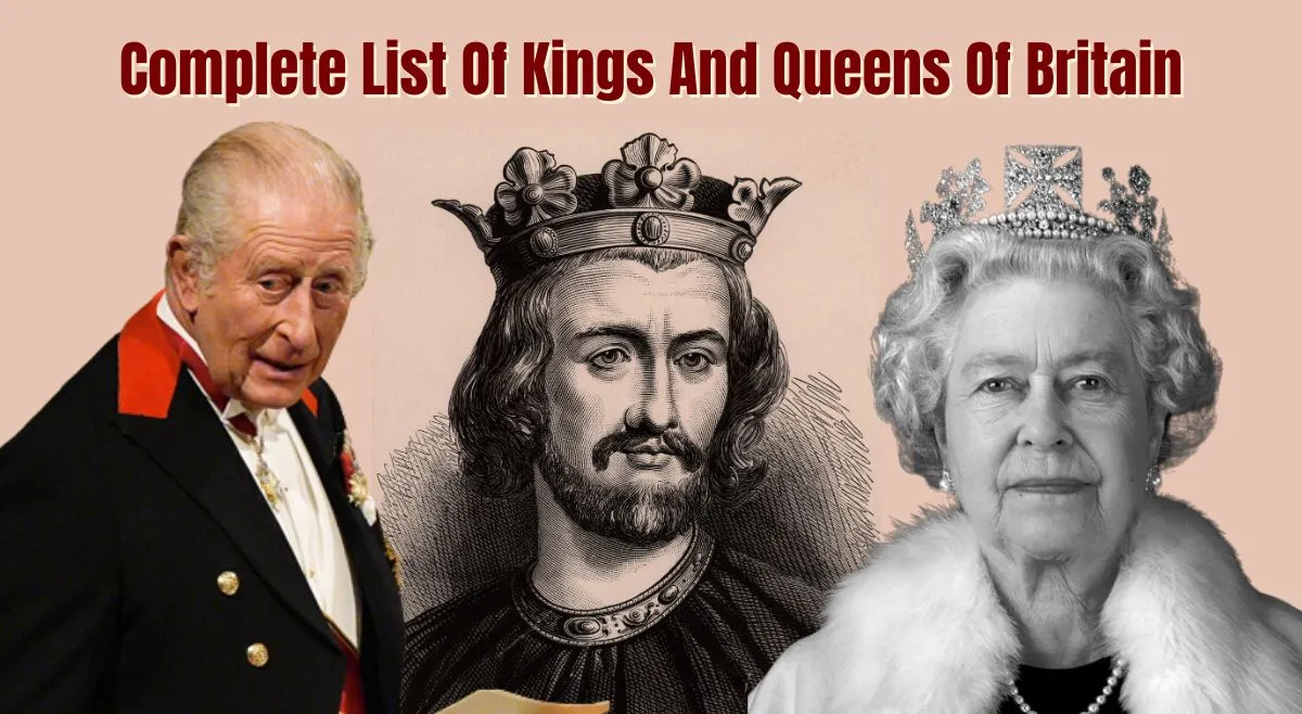 Complete List Of Kings And Queens Of Britain: From King Egbert To Queen ...