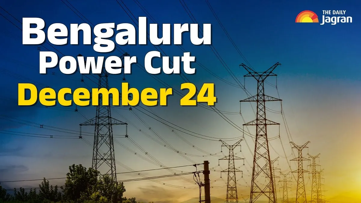 Bengaluru Power Cut Tomorrow: BESCOM Announces Shutdown On Dec 24 For ...