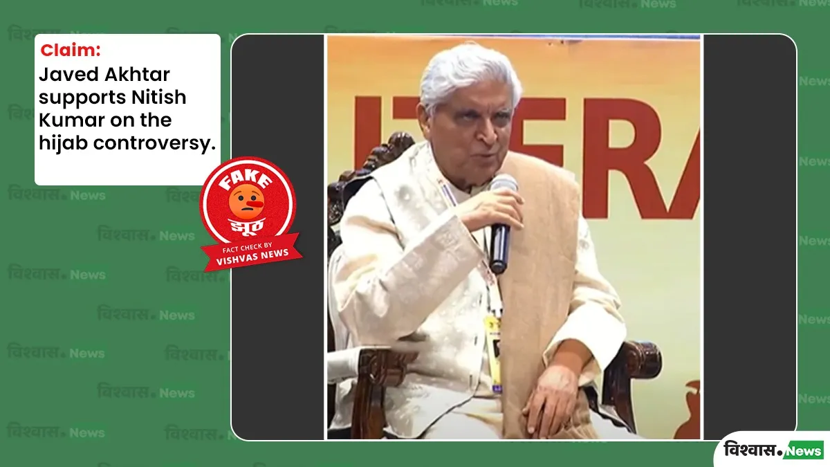 Fact Check: Javed Akhtar Did Not Support Nitish Kumar In The Hijab ...
