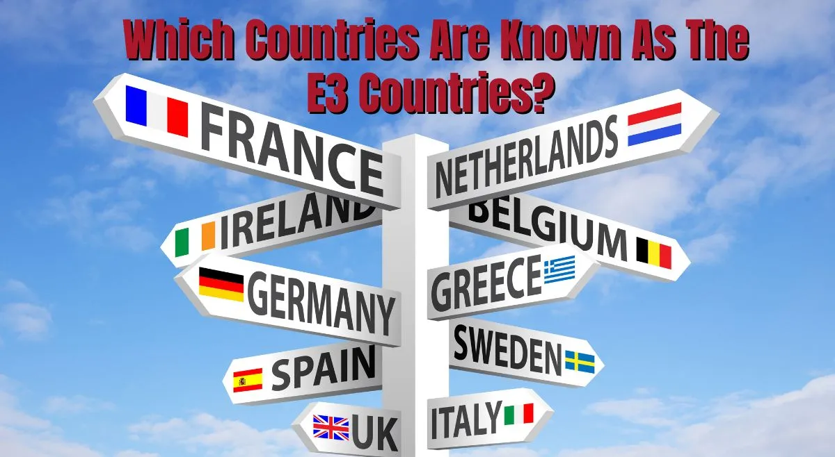 Which Countries Are Known As The E3 Countries? Know Their Origin And ...