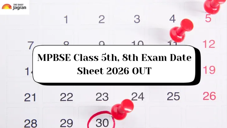 MPBSE Class 5th, 8th Exam Date Sheet 2026 Released: Check Full Schedule ...