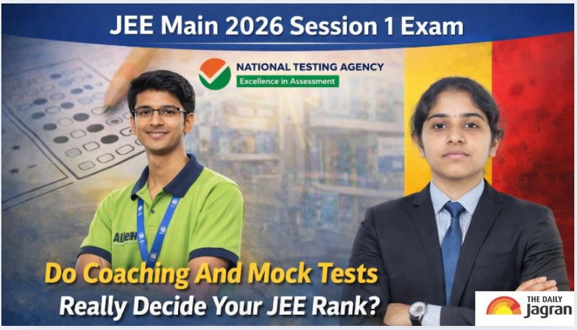 JEE Main 2026 Session 1 Exam: Do Coaching And Mock Tests Really Decide ...