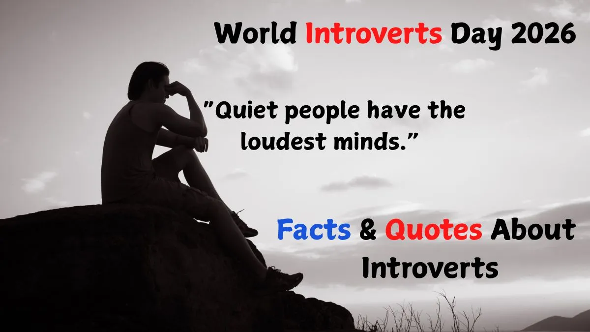 World Introvert Day 2026: 30+ Interesting Facts And Quotes About ...