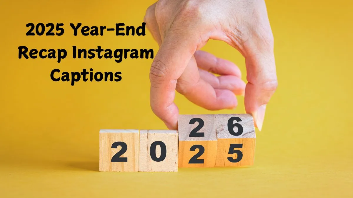 25+ Best And Trending Instagram Captions For 2025 Year-End Recap Posts