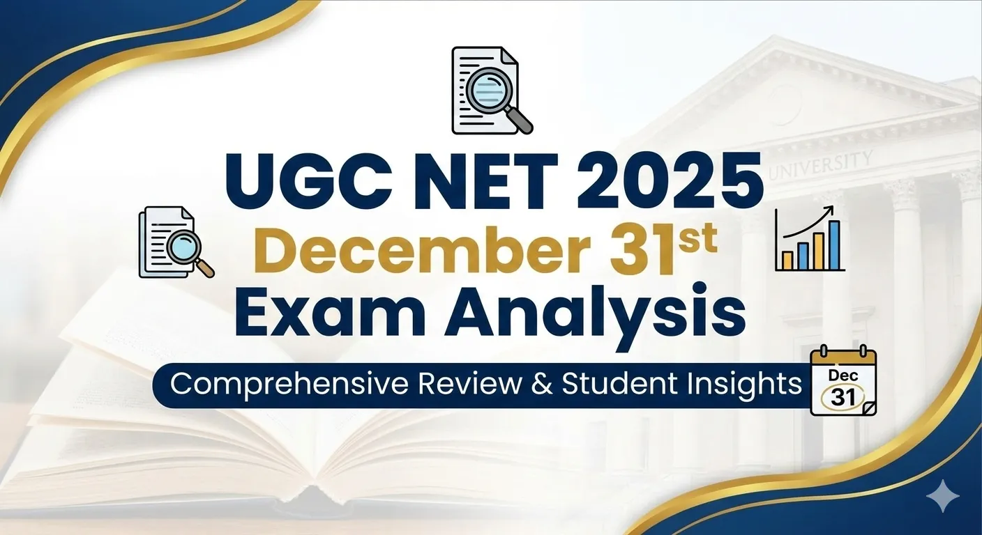UGC NET Exam Analysis 2025: Check 31st December Exam Difficulty Level ...