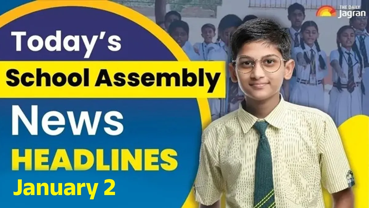 School Assembly News Headlines (January 2): Check Top National ...