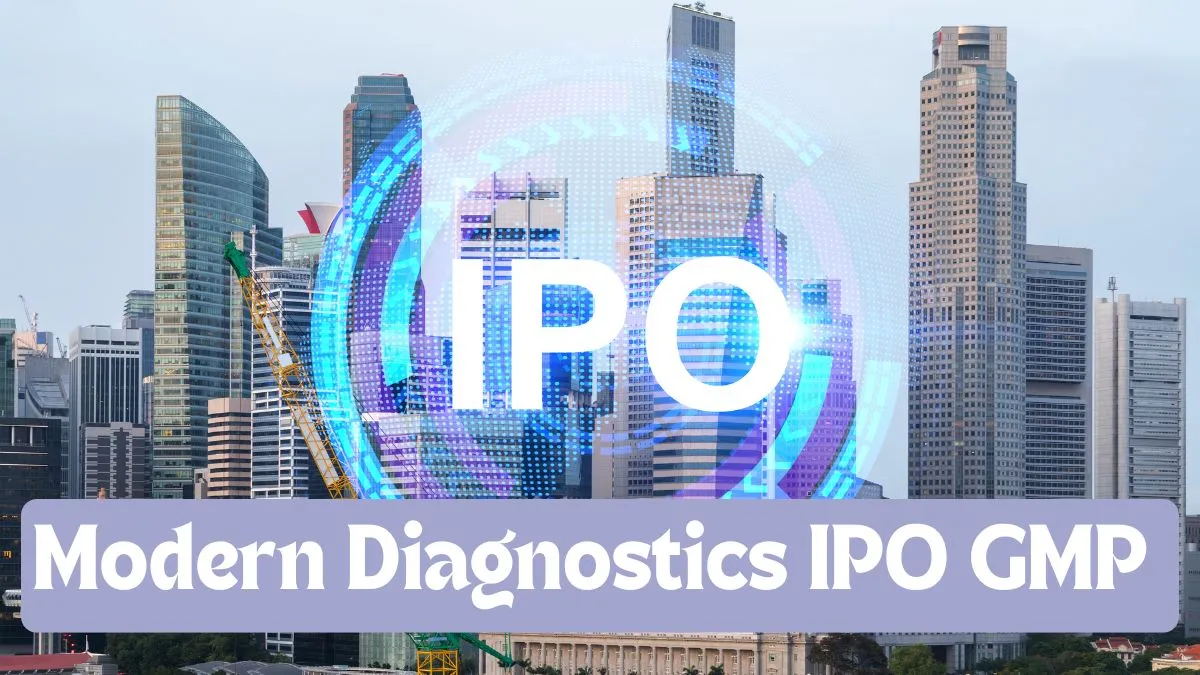 Modern Diagnostic IPO GMP Surges on Day 3 Amid Strong Subscription