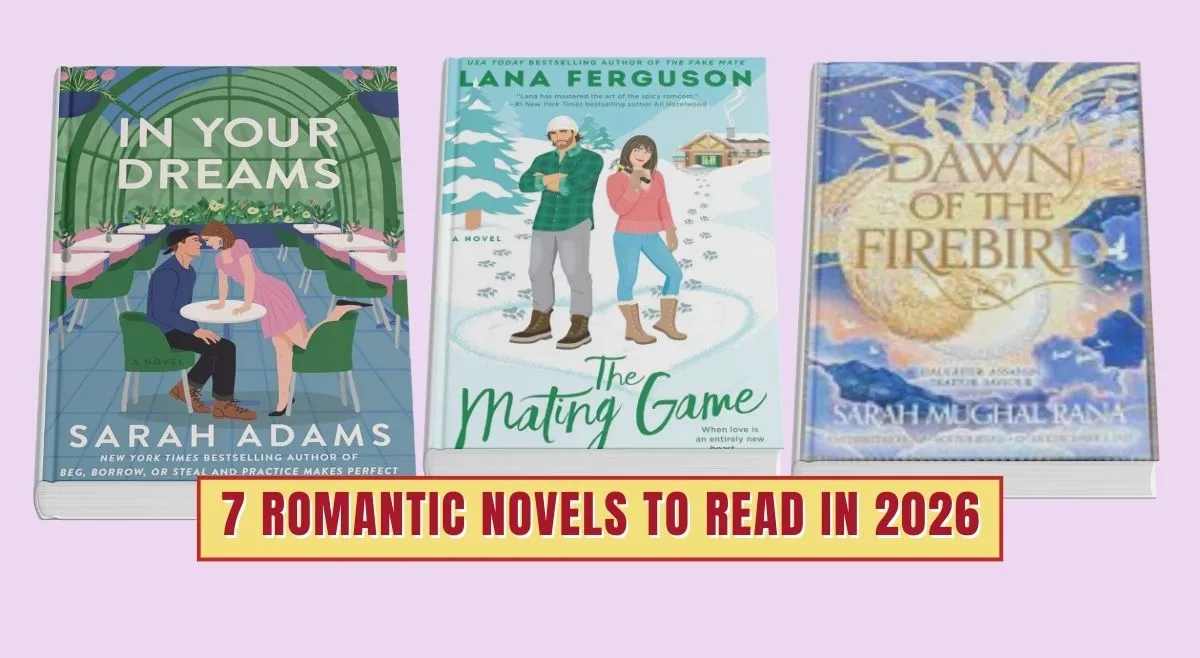 7 Romantic Novels To Read In 2026 For Hopeless Romantic Souls
