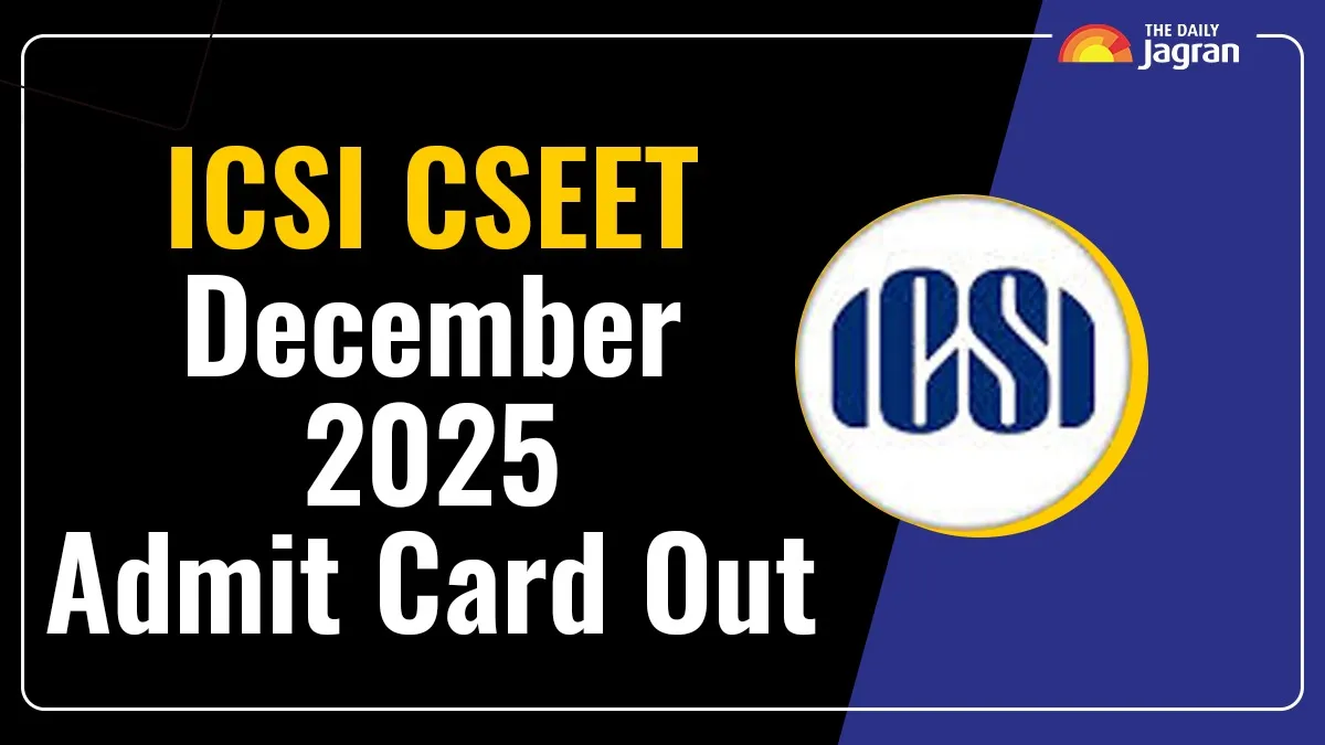 ICSI CSEET Admit Card 2026 OUT: Here’s How To Check Hall Ticket At icsi.edu